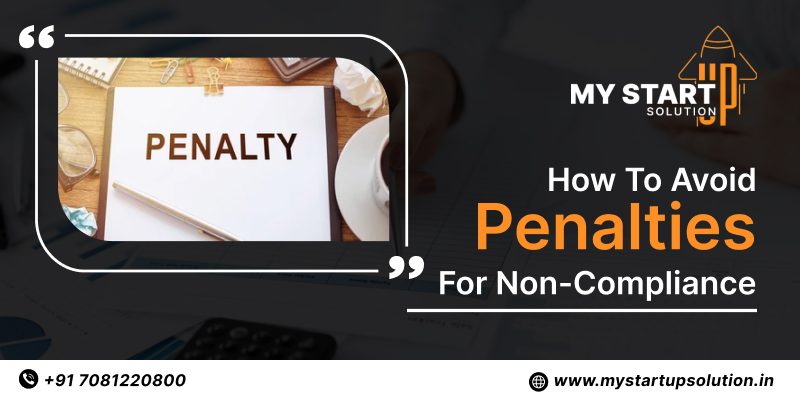 How to Avoid Penalties for Non-Compliance in India - Expert Guide