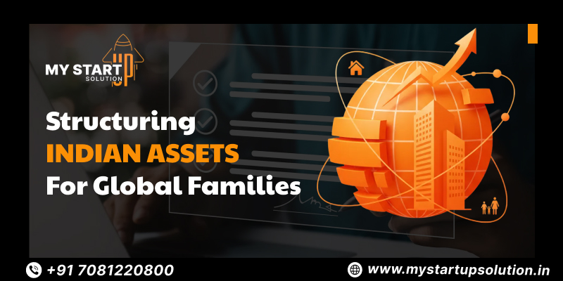 Structuring Indian Assets for Global Families