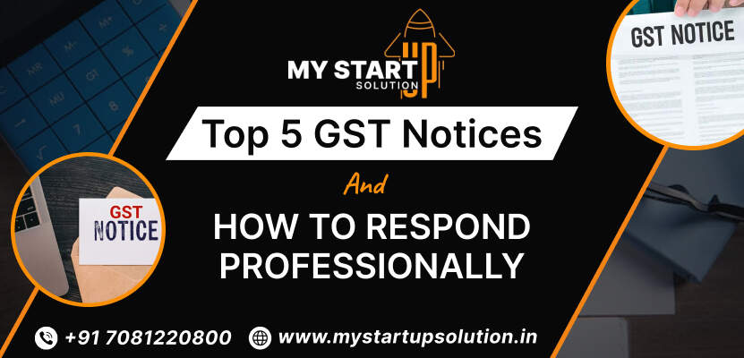 Understand the Top 5 GST Notices and How to Reply Professionally